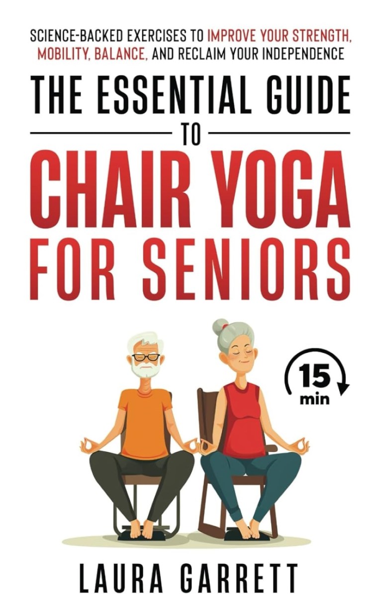 Book review: ‘The Essential Guide to Chair Yoga for Seniors’ by Laura ...
